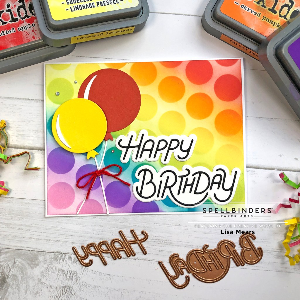 Spellbinders Birthday Celebration Release – Lisa Mears Designs